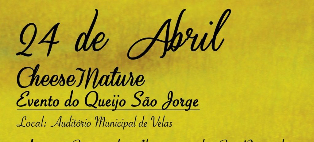 Evento “Cheese I’Nature” pretende promover a ilha por via do Queijo São ...